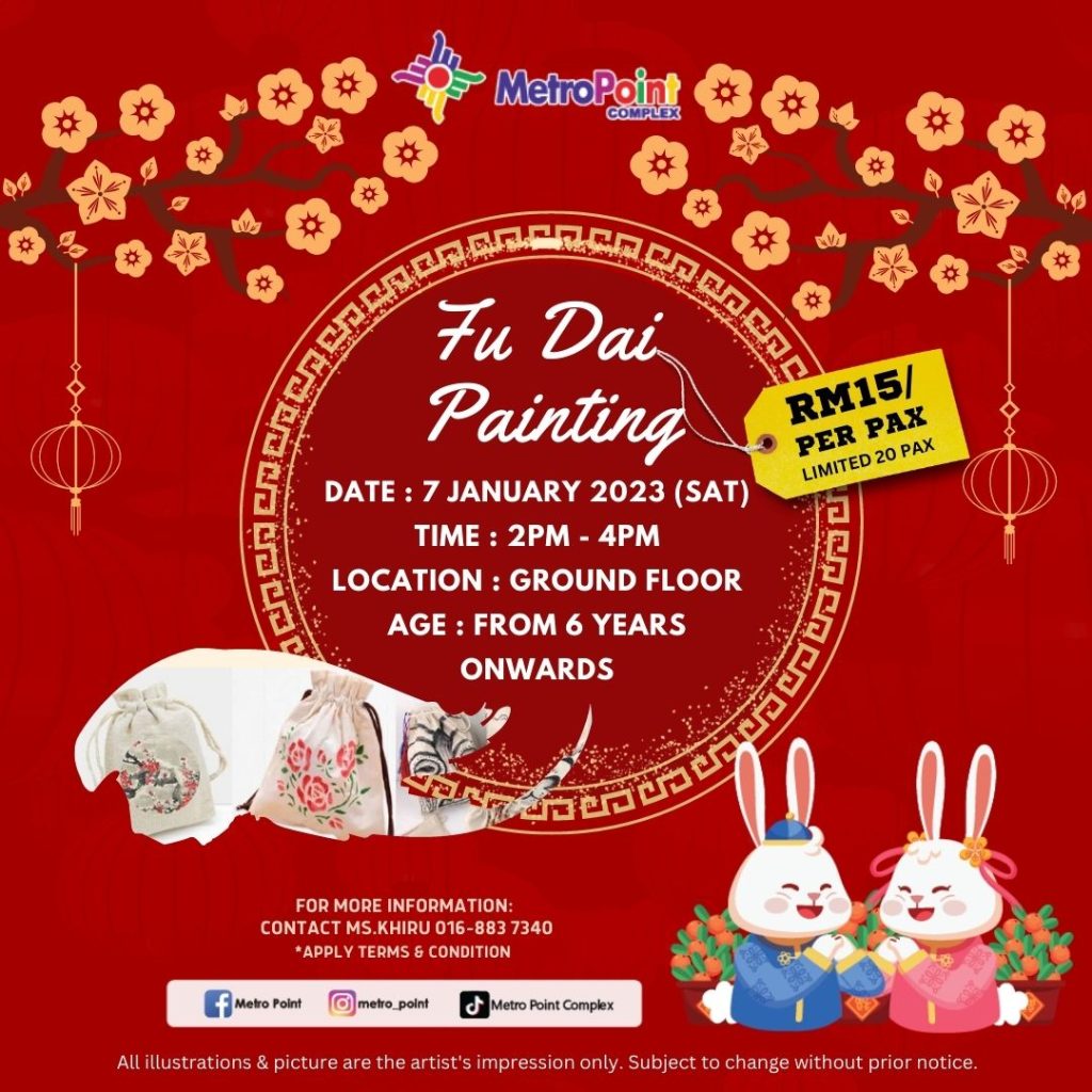 FU DAI PAINTING WORKSHOP – Metro Point Complex