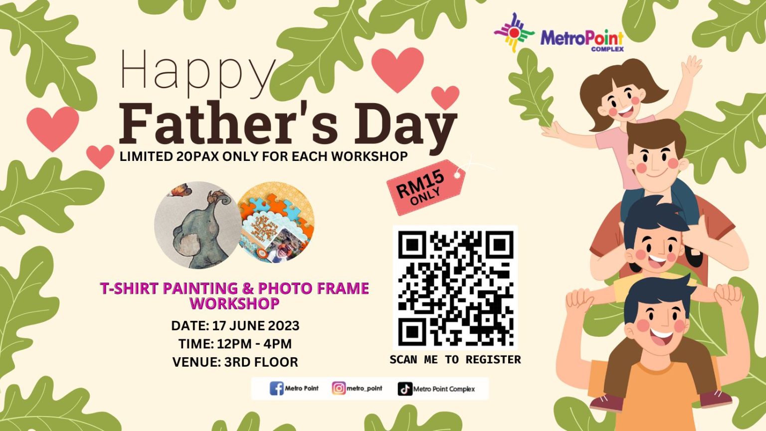 Father’s Day Workshop – Metro Point Complex