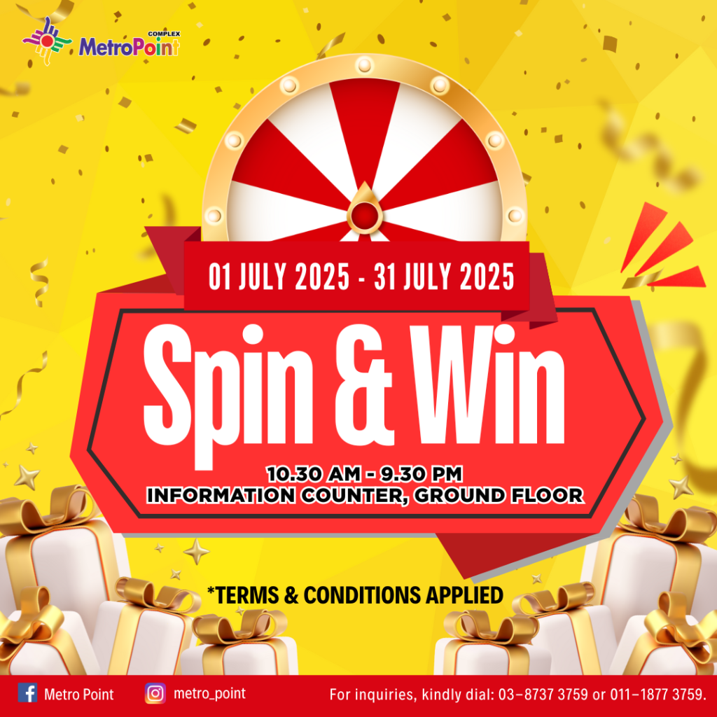 SPIN & WIN JULY 2025 – Metro Point Complex